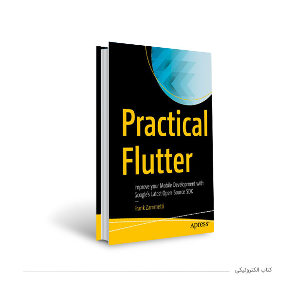 کتاب الکترونیکی Practical Flutter - رونا الکترون | فروشگاه تجهیزات ، قطعات و ماژول های الکترونیکی